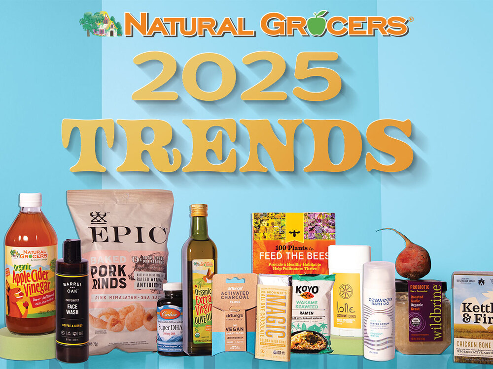 Natural Grocers Unveils Must-Know Trends for 2025